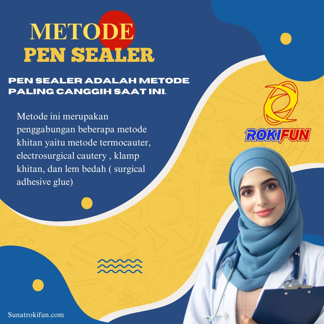 Sunat Metode Pen Sealer, Khitan Tanpa Jahitan yang Aman dan Nyaman Sunat Metode Pen Sealer, Khitan Tanpa Jahitan yang Aman dan Nyaman